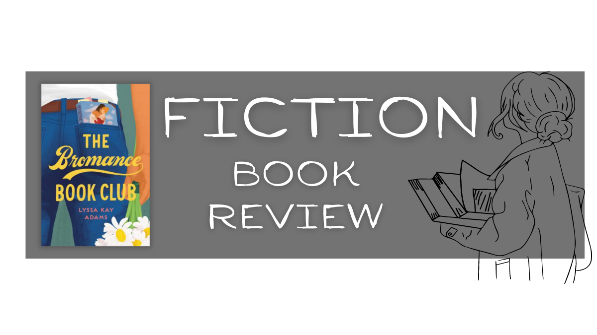 The Bromance Book Club by Lyssa Kay Adams – Celebration of Books