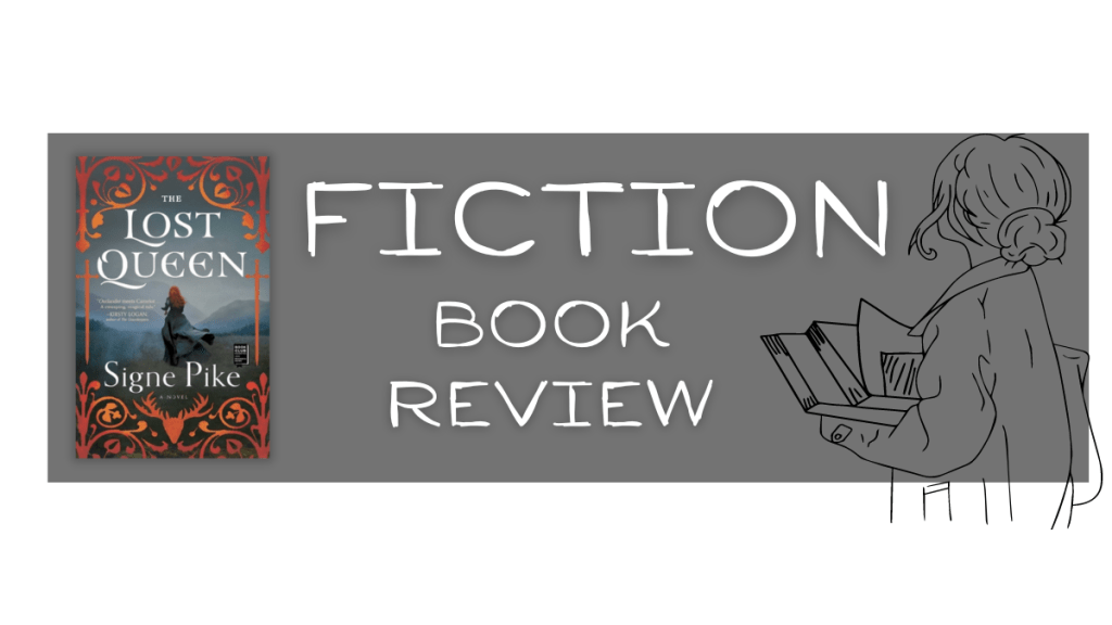 The Lost Queen by Signe Pike – Celebration of Books
