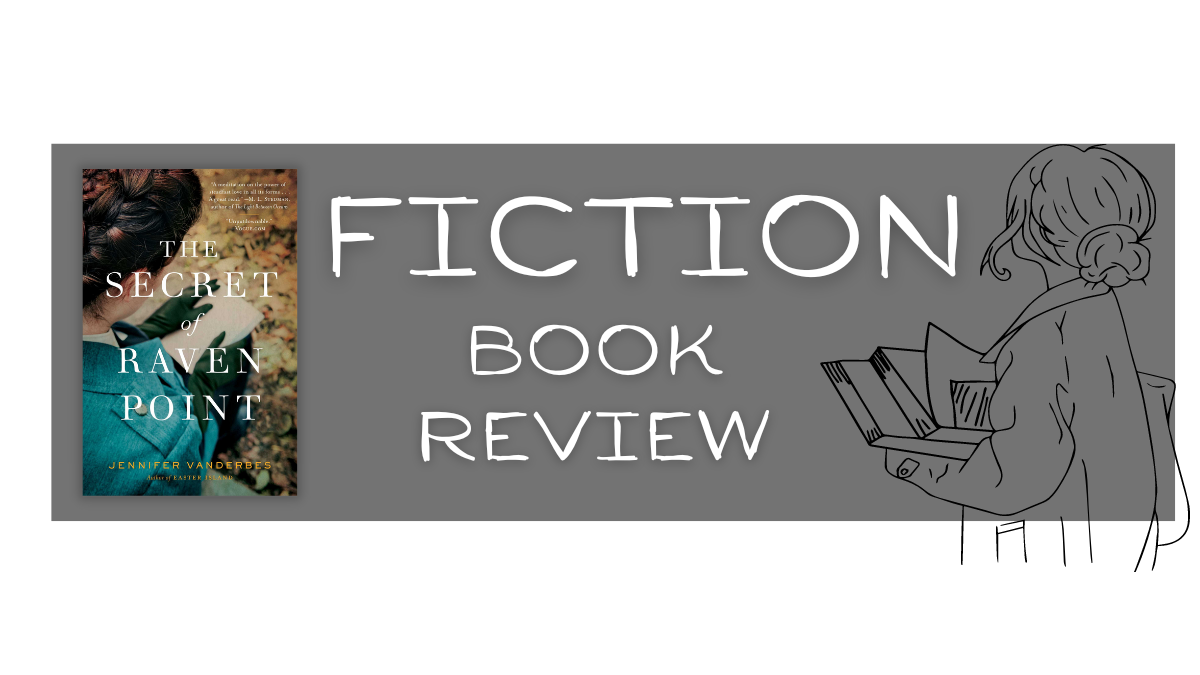 The Secret of Raven Point by Jennifer Vanderbes – Celebration of Books